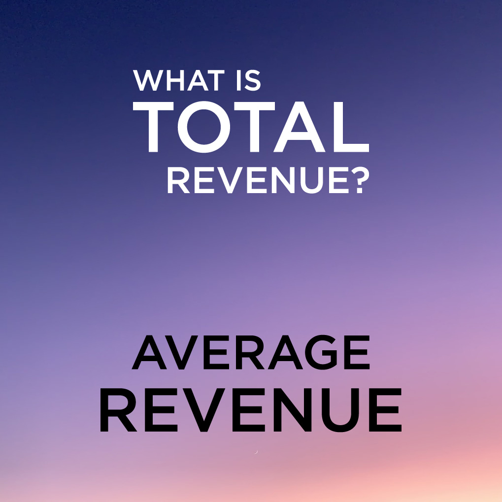 What Is Total Revenue Formula In Economics And How To Calculate It 